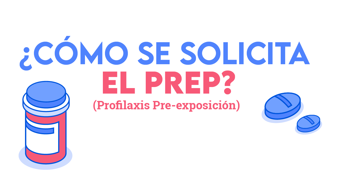 ¿Cómo se solicita el PrEP?
