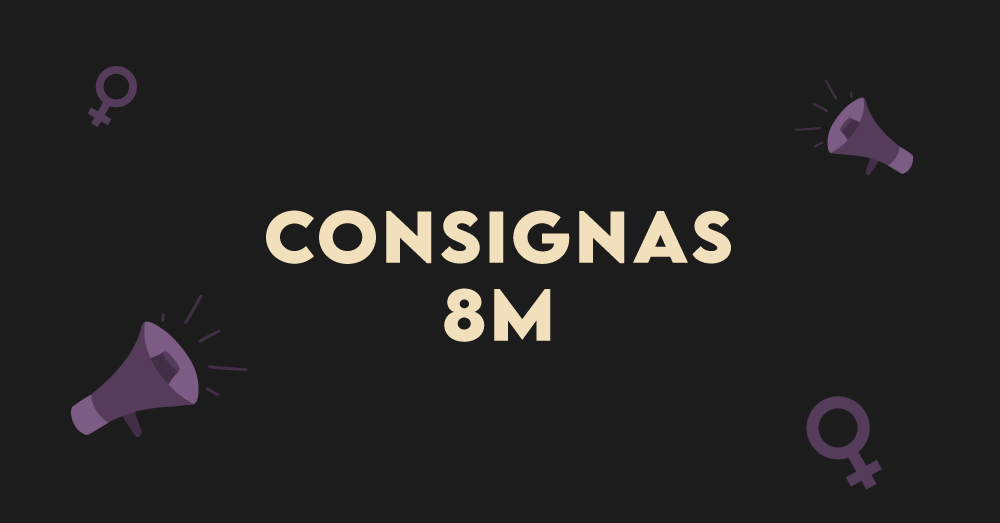 Conozca las consignas para el 8M
