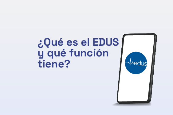 ¿Qué es el EDUS y qué función tiene?