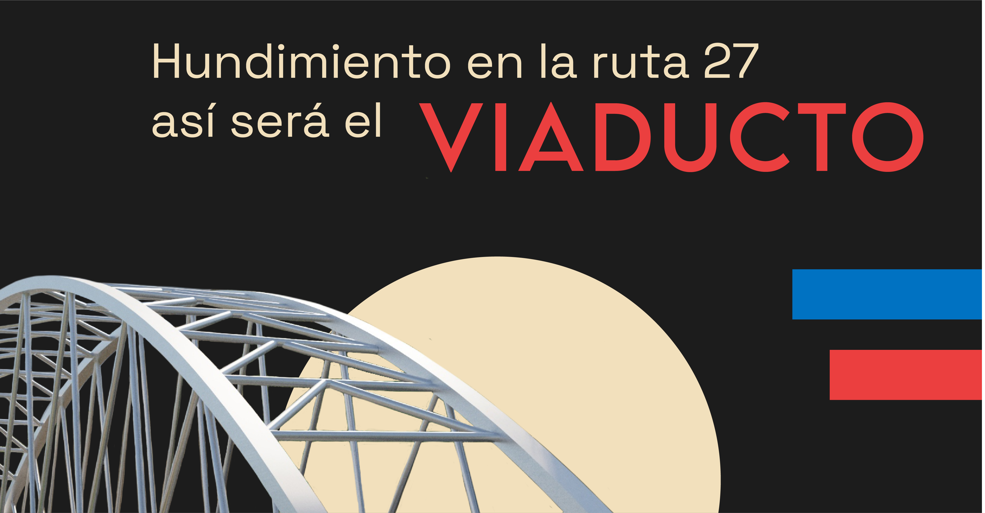 Así será el viaducto de la ruta 27