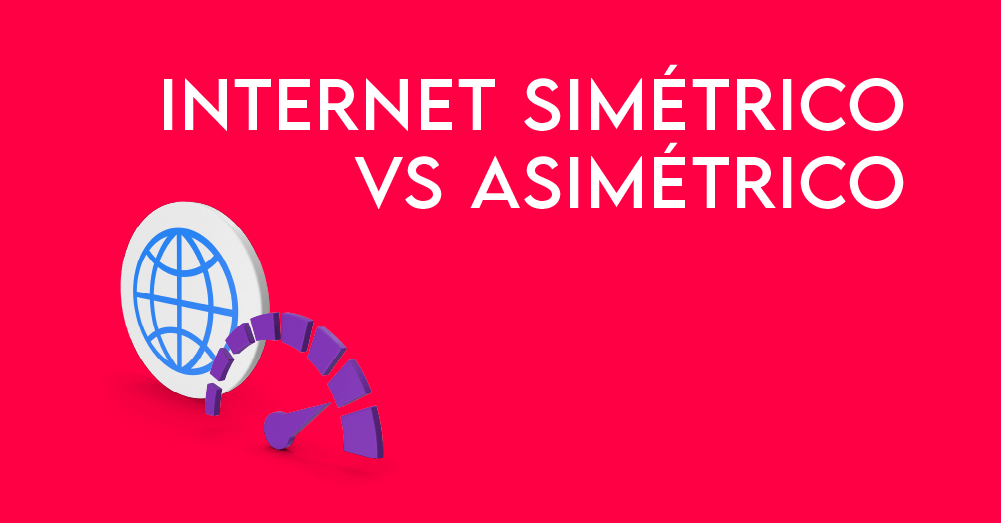 ¿Cuál es la diferencia entre el internet simétrico y asimétrico?
