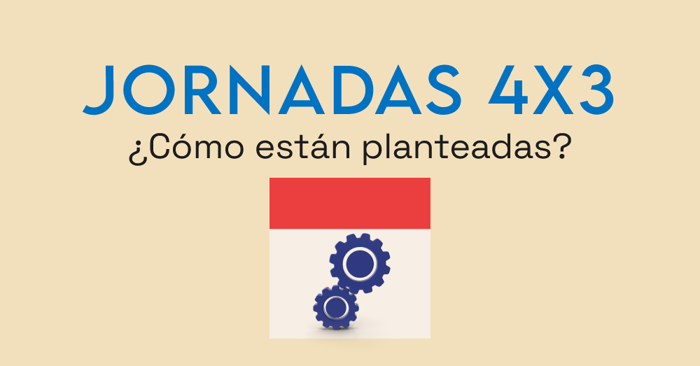 Jornadas 4x3: ¿Cómo están planteadas en el proyecto de ley?